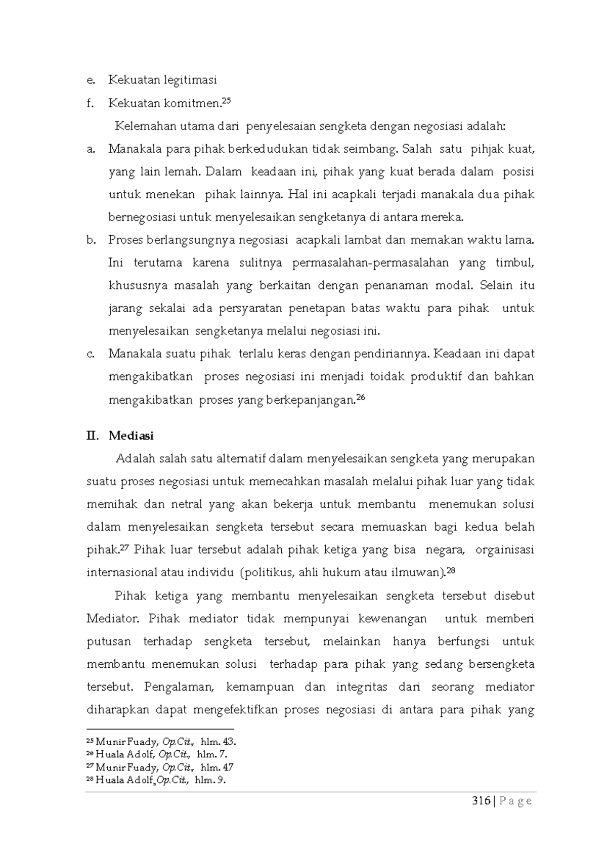 Hukum Penanaman Modal 2-110 - 316 | P a g e e. Kekuatan legitimasi f ...