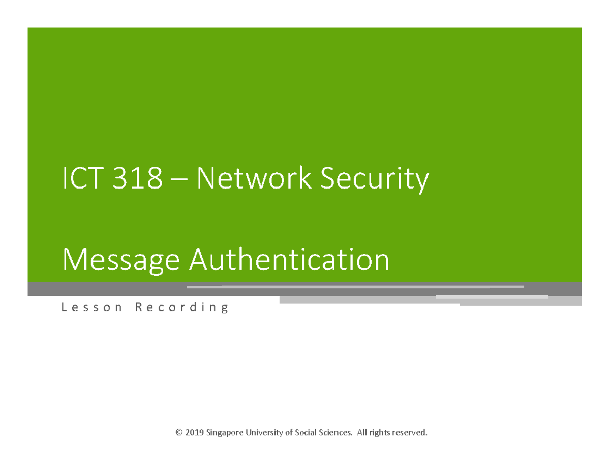 ICT318 SU2 - L e s s o n R e c o r d i n g ICT 318 – Network Security ...