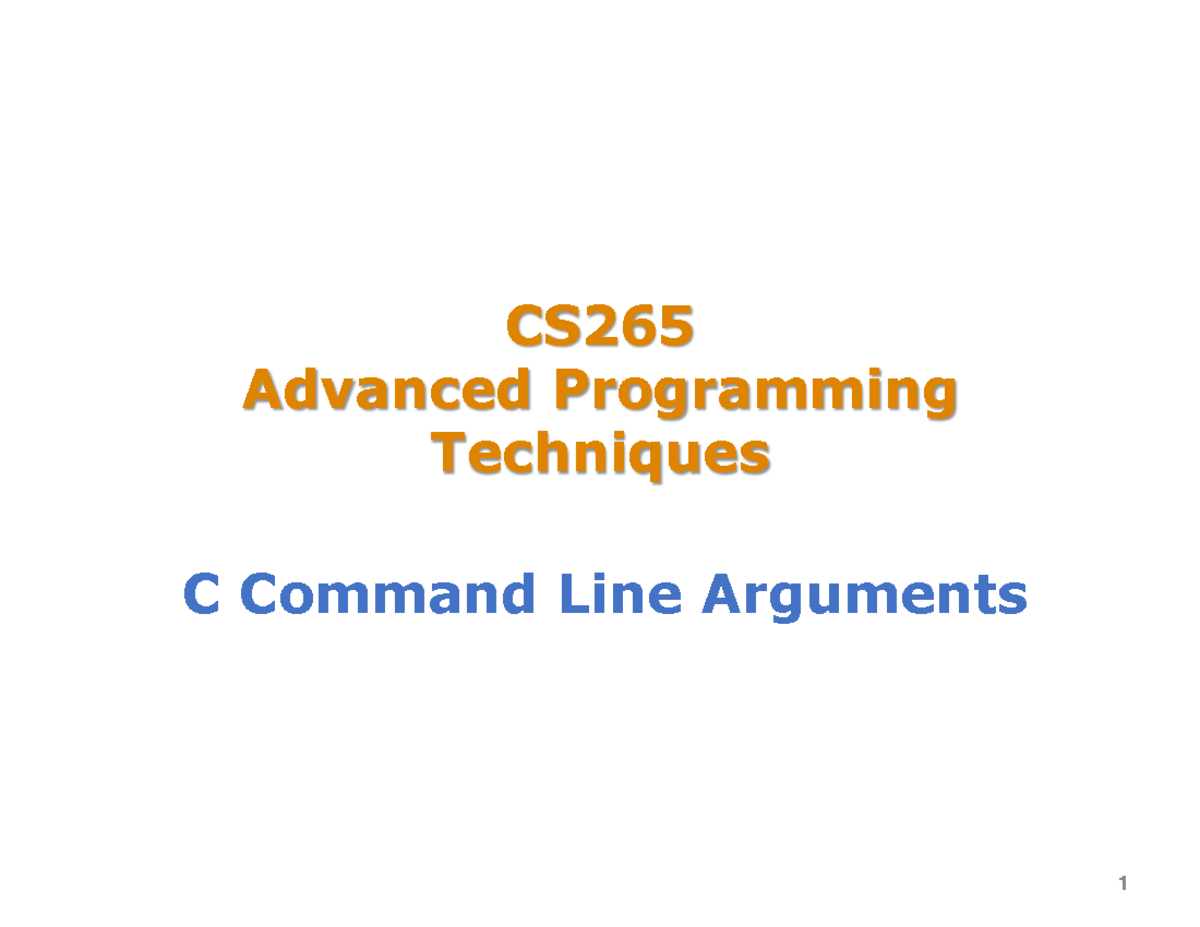 W6b C Command Line Arguments Cs Advanced Programming Techniques C 5163