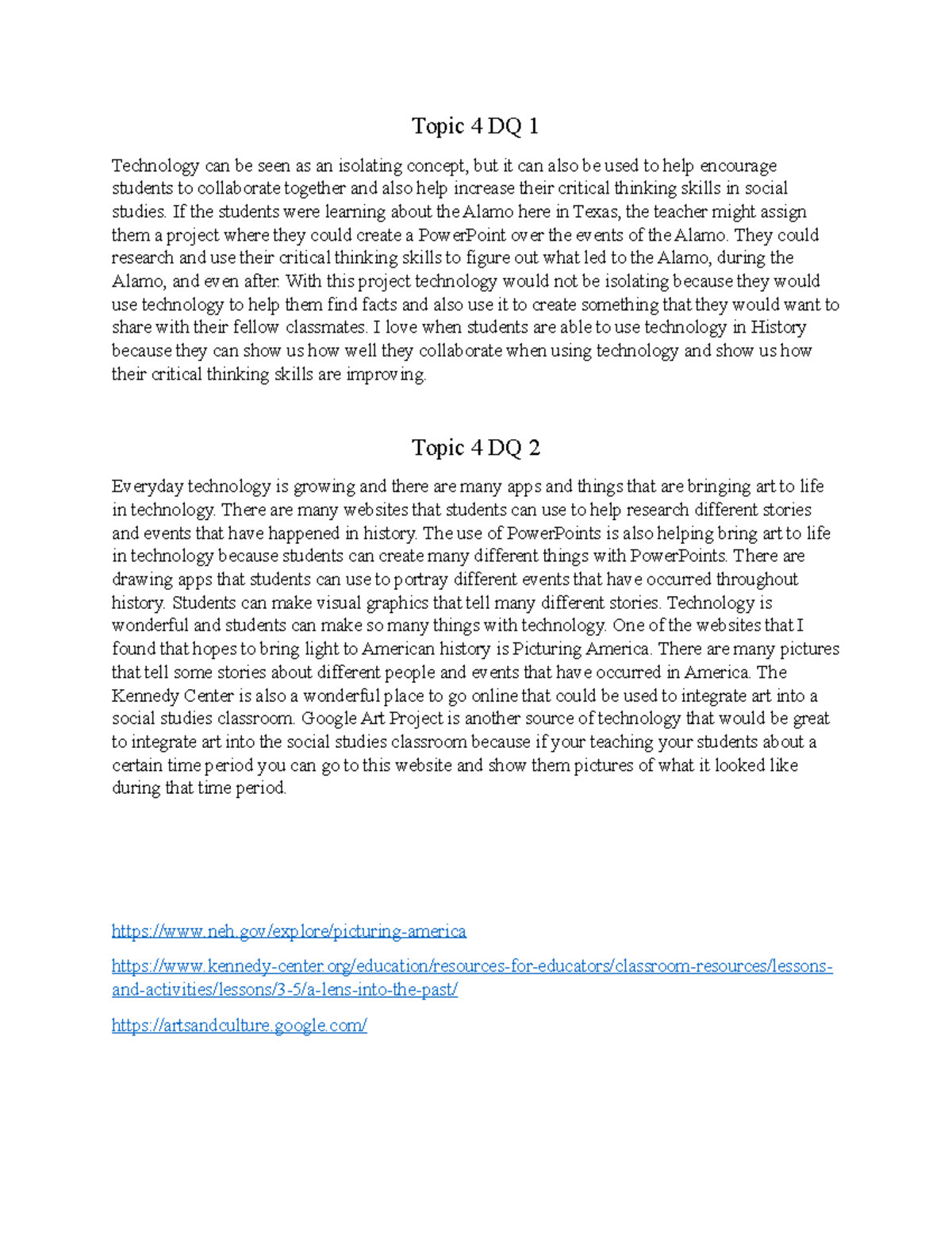 Topic 4 DQ'S - These are the DQ's - Topic 4 DQ 1 Technology can be seen ...