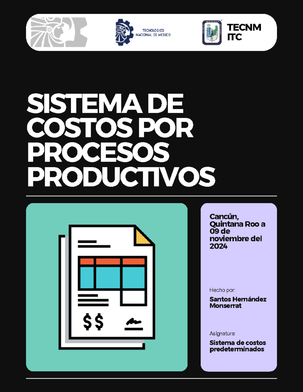 CM 2A A3 Santos Hernández Monserrat - SISTEMA DE COSTOS POR PROCESOS PRODUCTIVOS Hecho por ...