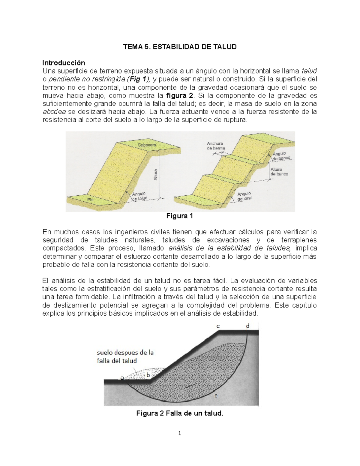 estabilidad de talud - TEMA 5. ESTABILIDAD DE TALUD Introducción Una ...