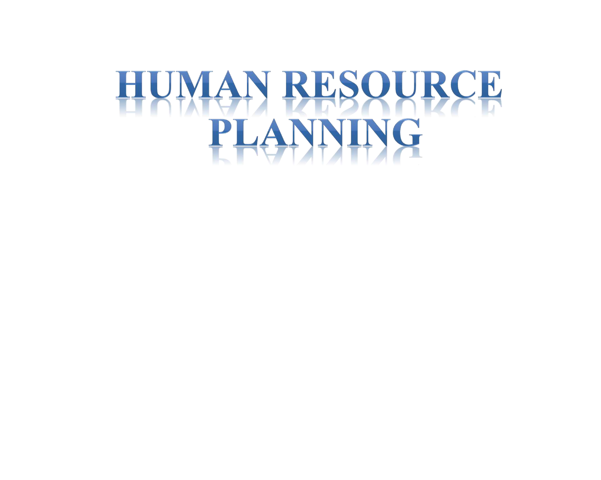 Module 2 human resource planning - After studying this lesson ...