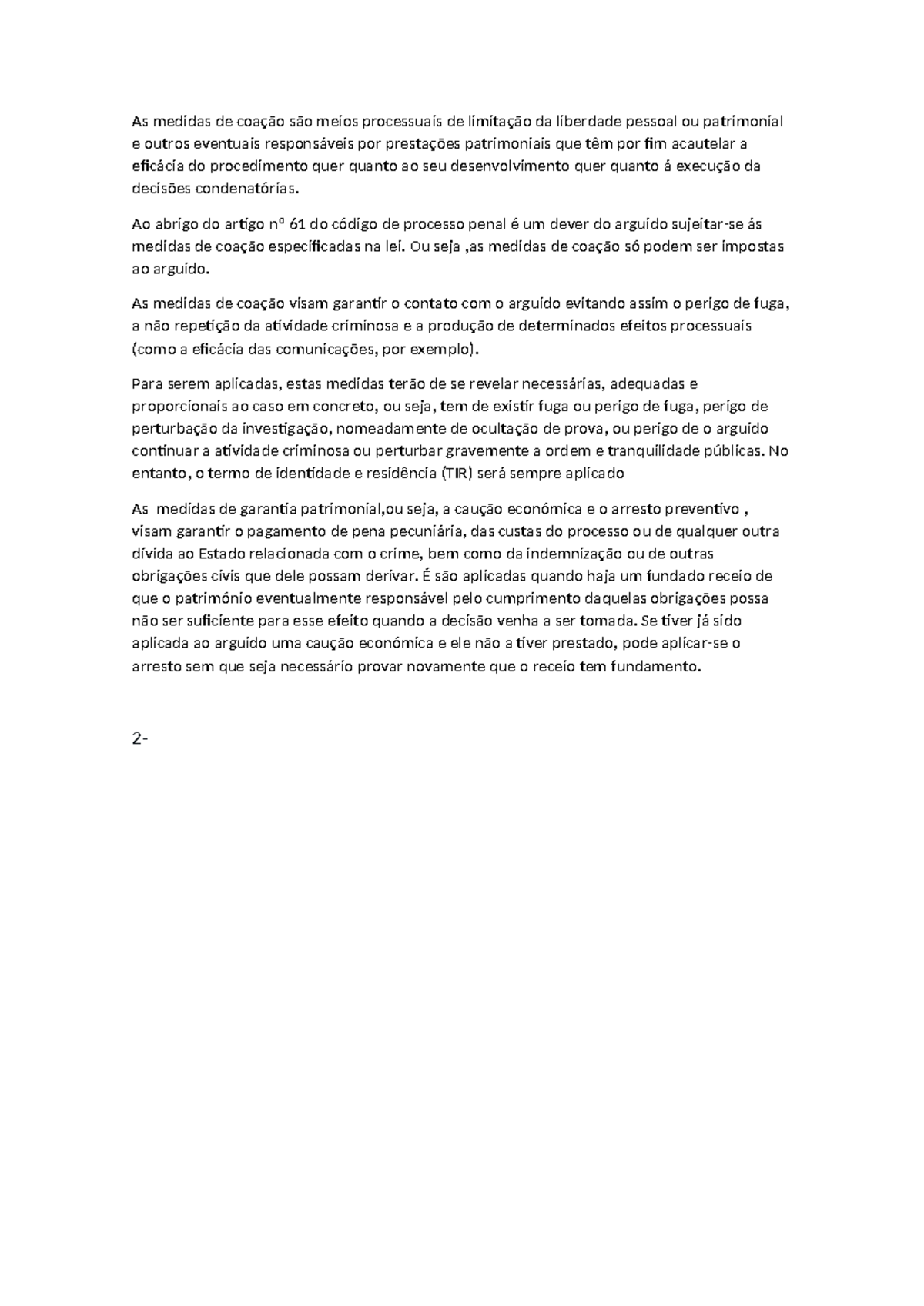 Teste medidas de coação - As medidas de coação são meios processuais de ...