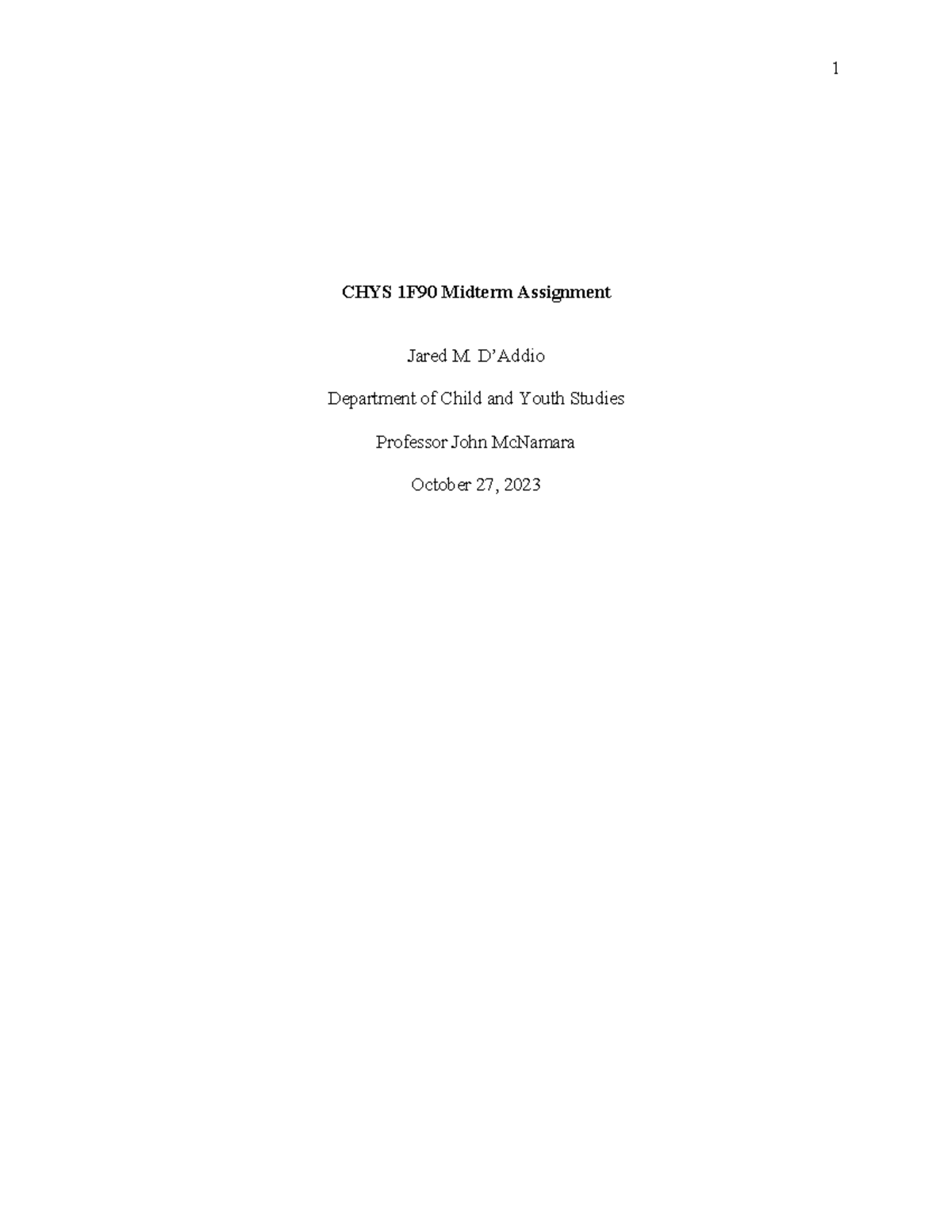 CHYS midterm draft - CHYS 1F90 Midterm Assignment Jared M. D’Addio ...