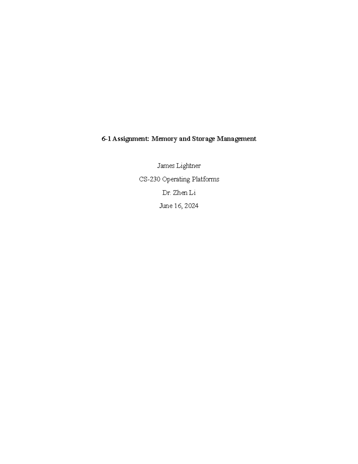 6-1 Assignment Memory and Storage Management - Zhen Li June 16, 2024 What considerations and ...