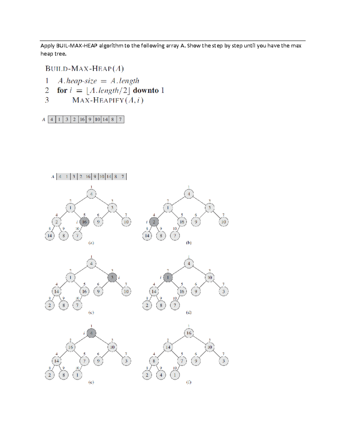 Exam-review - The exam review - Apply BUIL-MAX-HEAP algorithm to the following array A. Show the ...
