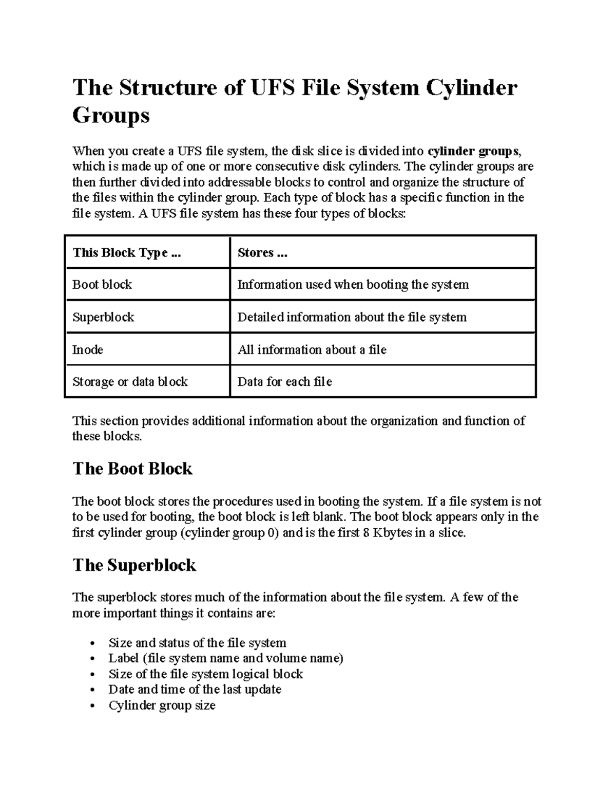 The Structure of UFS File System - The cylinder groups are then further ...