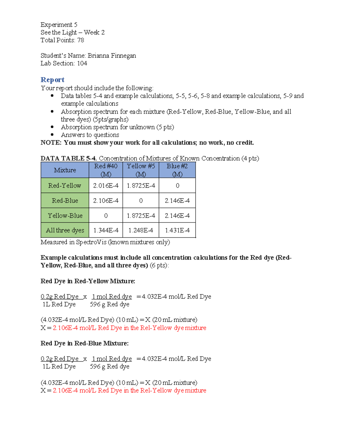 SEE THE Light WEEK 2 - Lab - See the Light – Week 2 Total Points: 78 Student’s Name: Brianna ...