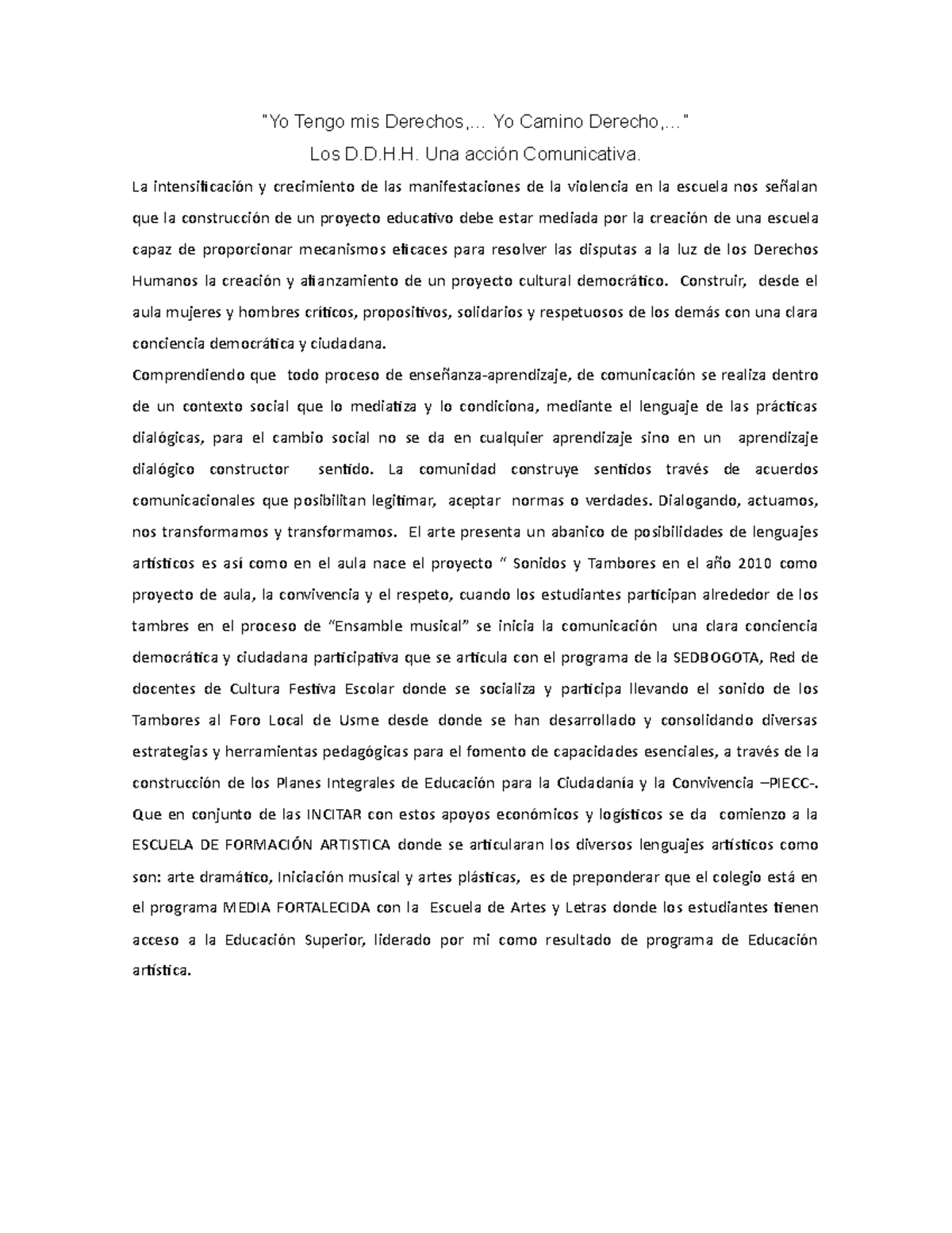 Yo Tengo mis Derechos - .. Yo Camino Derecho,...” Los D.D.H. Una acción ...
