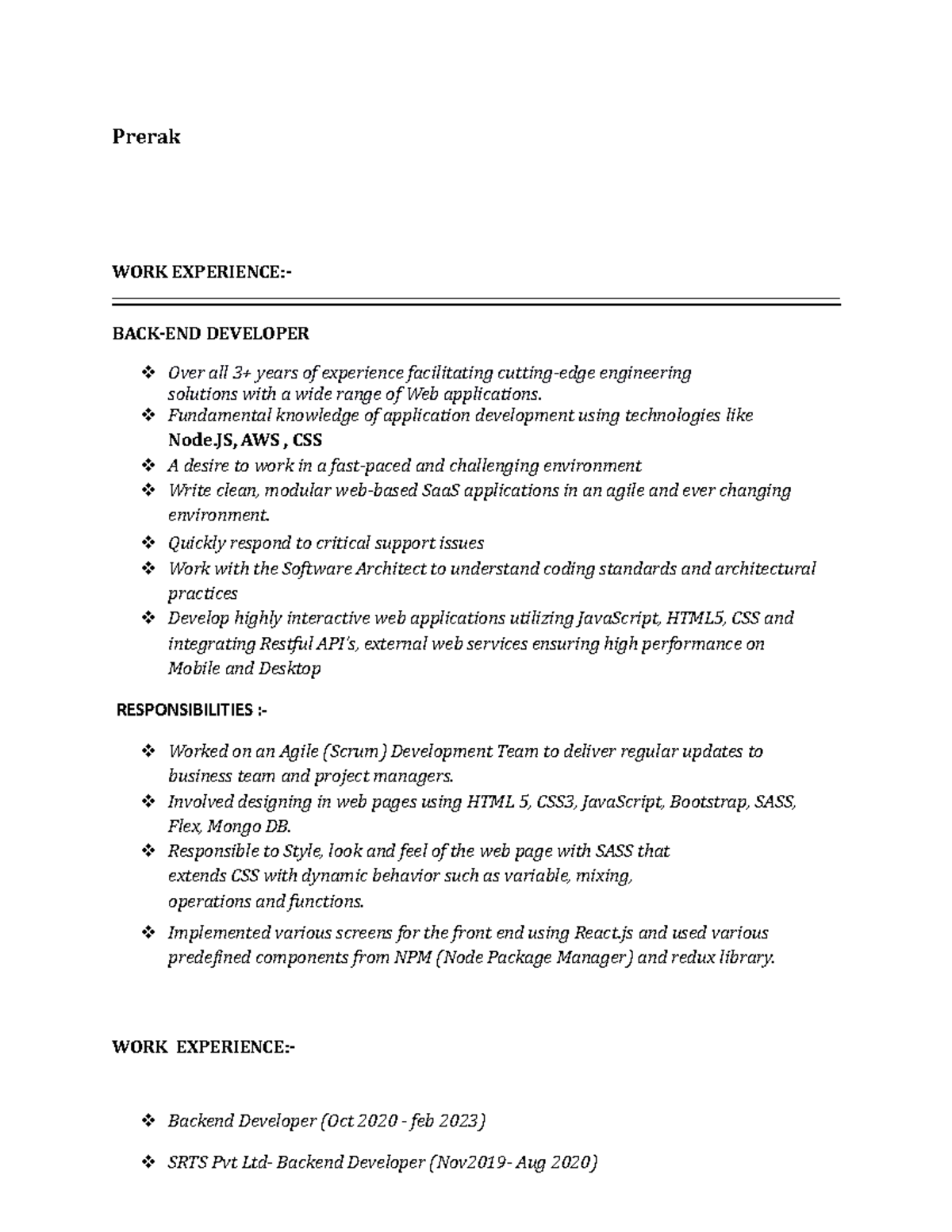 Prerak - Prerak WORK EXPERIENCE:- BACK-END DEVELOPER Over all 3+ years ...