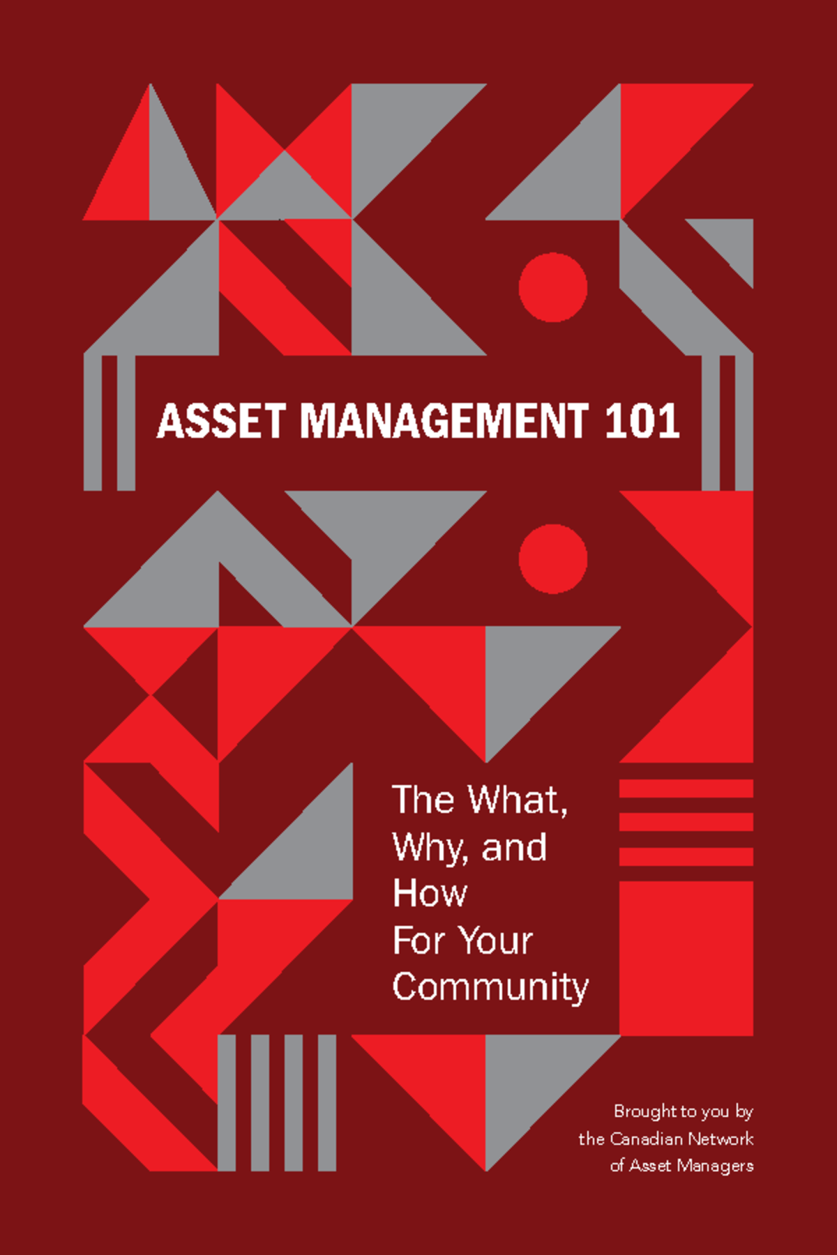 Asset Management 101 The What Why and How for Your Community CNAM ...