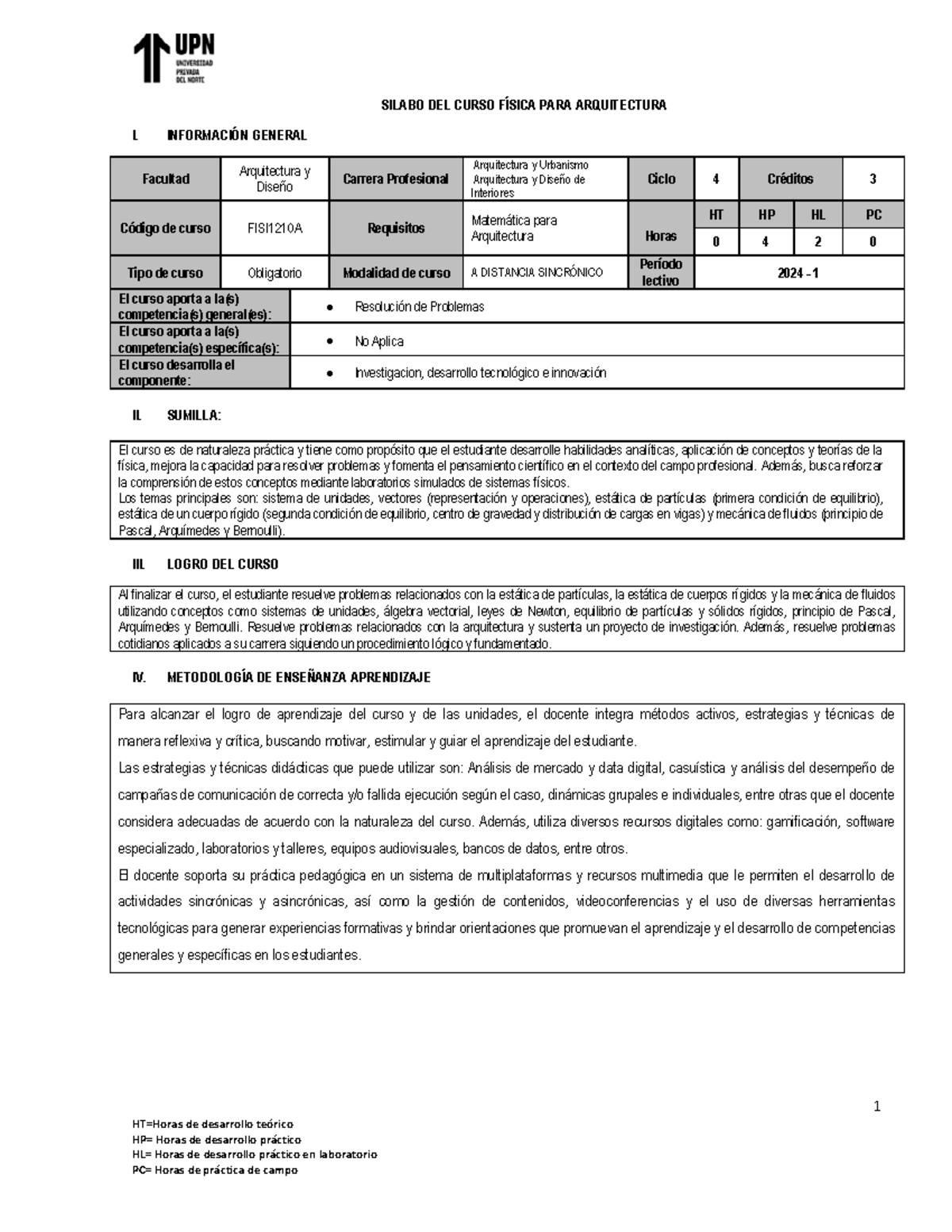 Silabo DE Física PARA Arquitectura FISI1210A - 1 HT=Horas de desarrollo teórico HP= Horas de ...
