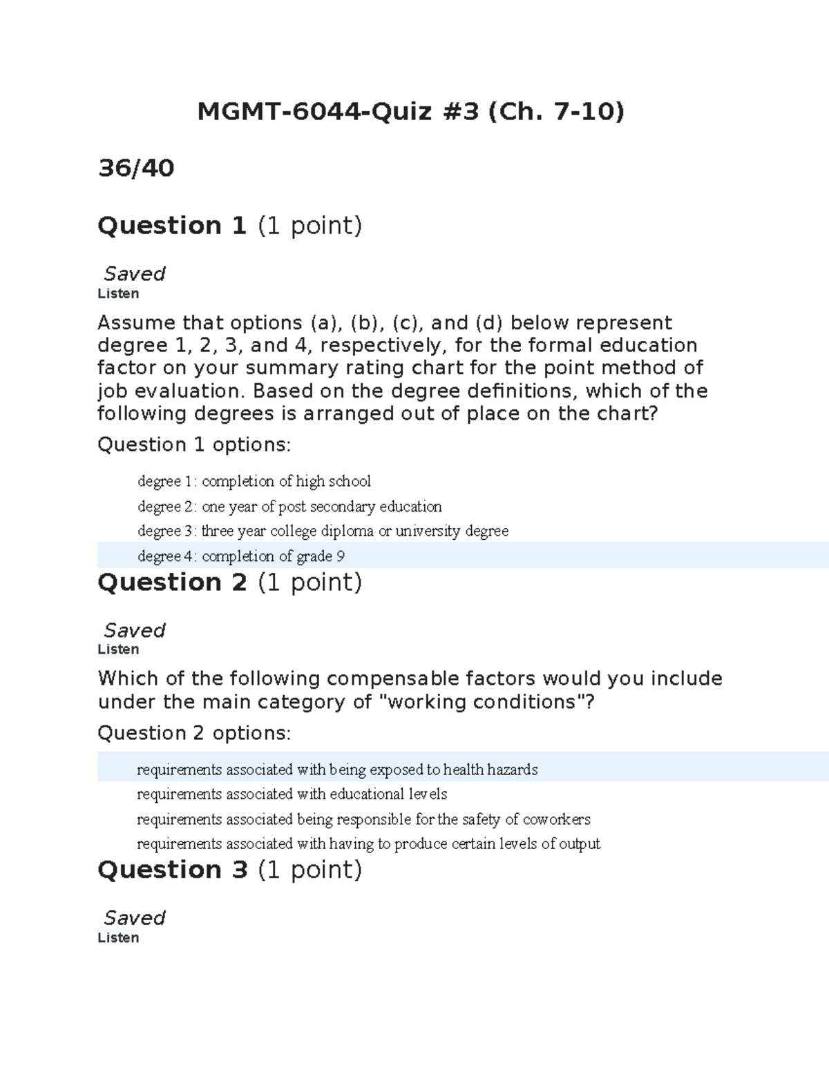 6044-Quiz #3 (Ch. 7-10) - MGMT-6044-Quiz #3 (Ch. 7-10) 36/ Question 1 (1 point) Saved Listen ...
