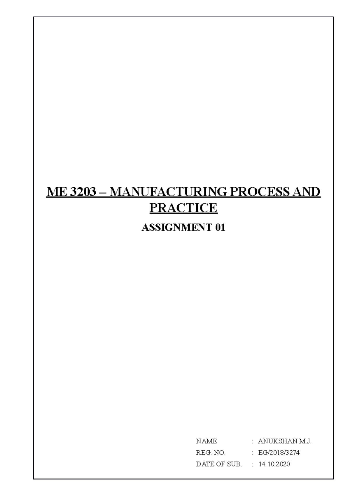 @ Madam 3274 - assignment - ME 3203 – MANUFACTURING PROCESS AND ...