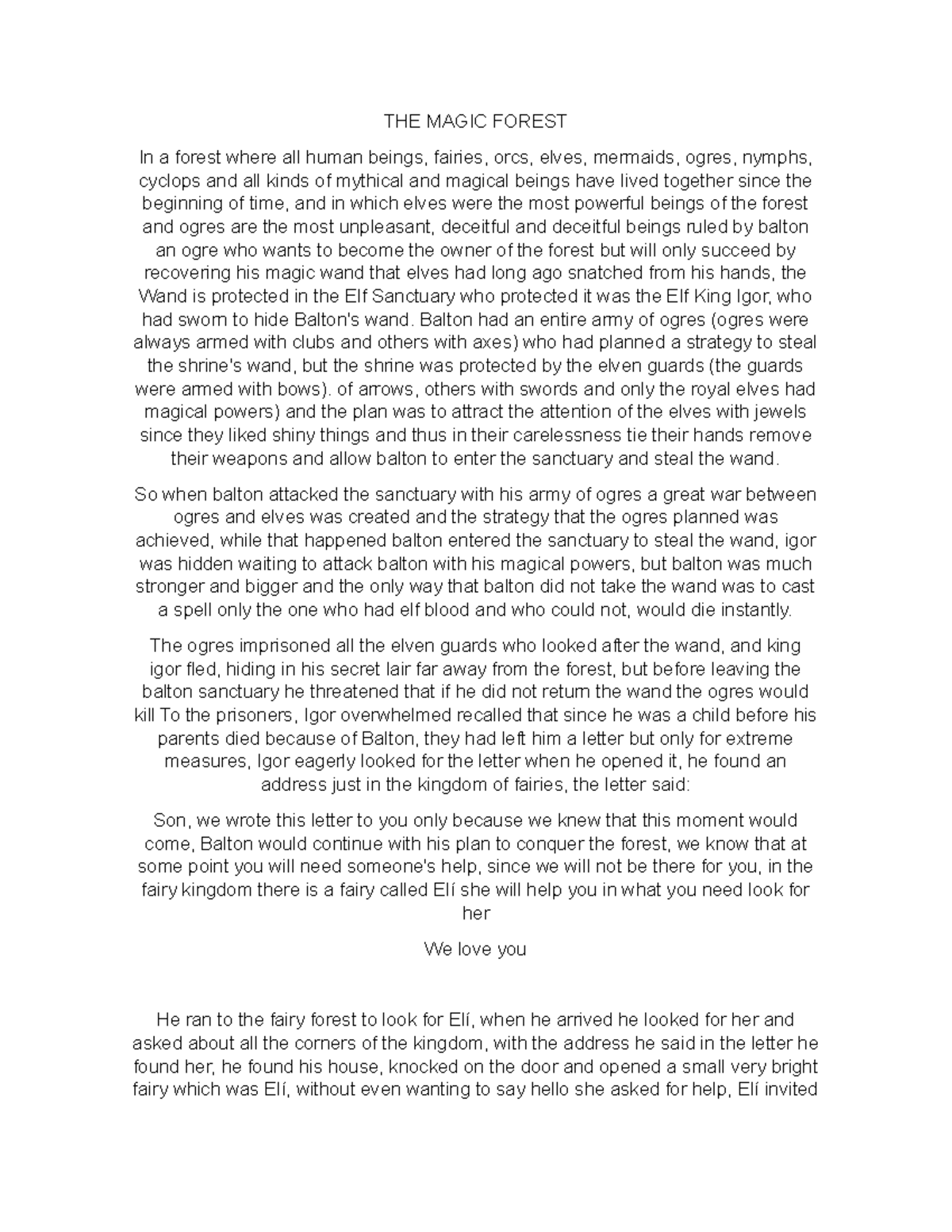 THE Magic Forest - THE MAGIC FOREST In a forest where all human beings ...