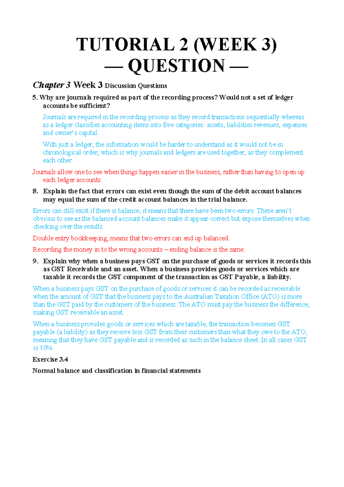 Tutorial 2 Qs - TUTORIAL 2 (WEEK 3) — QUESTION — Chapter 3 Week 3 Discussion Questions Why are ...