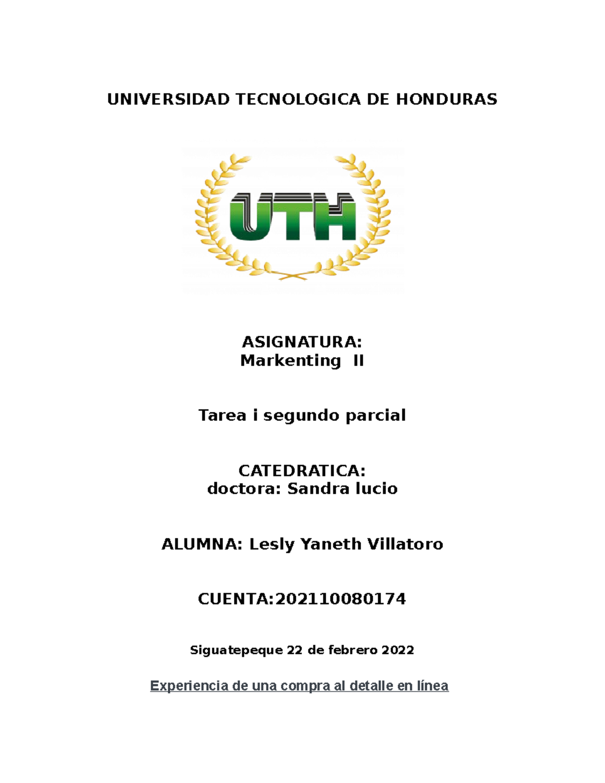 Tarea 3 Markentin 2 - UNIVERSIDAD TECNOLOGICA DE HONDURAS ASIGNATURA ...