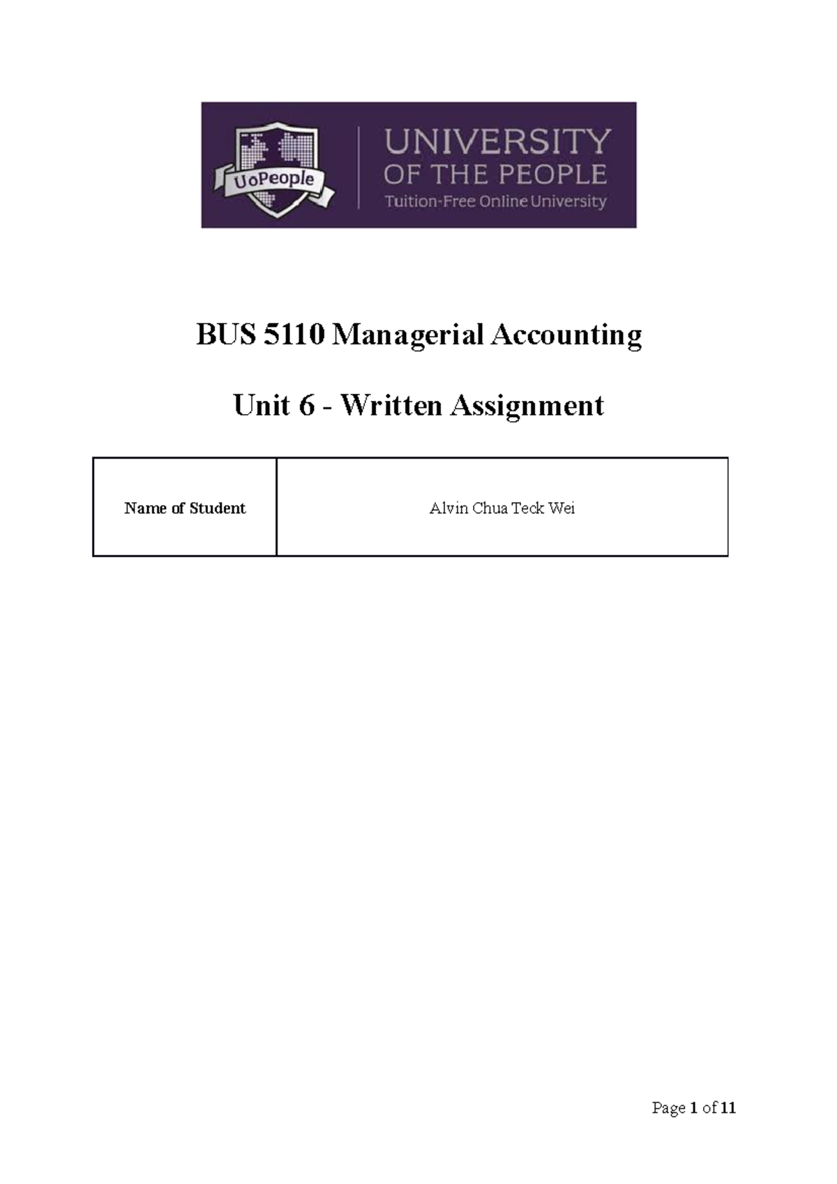 2. Assignment 6 - BUS 5110 Managerial Accounting Unit 6 - Written Assignment Name of Student ...
