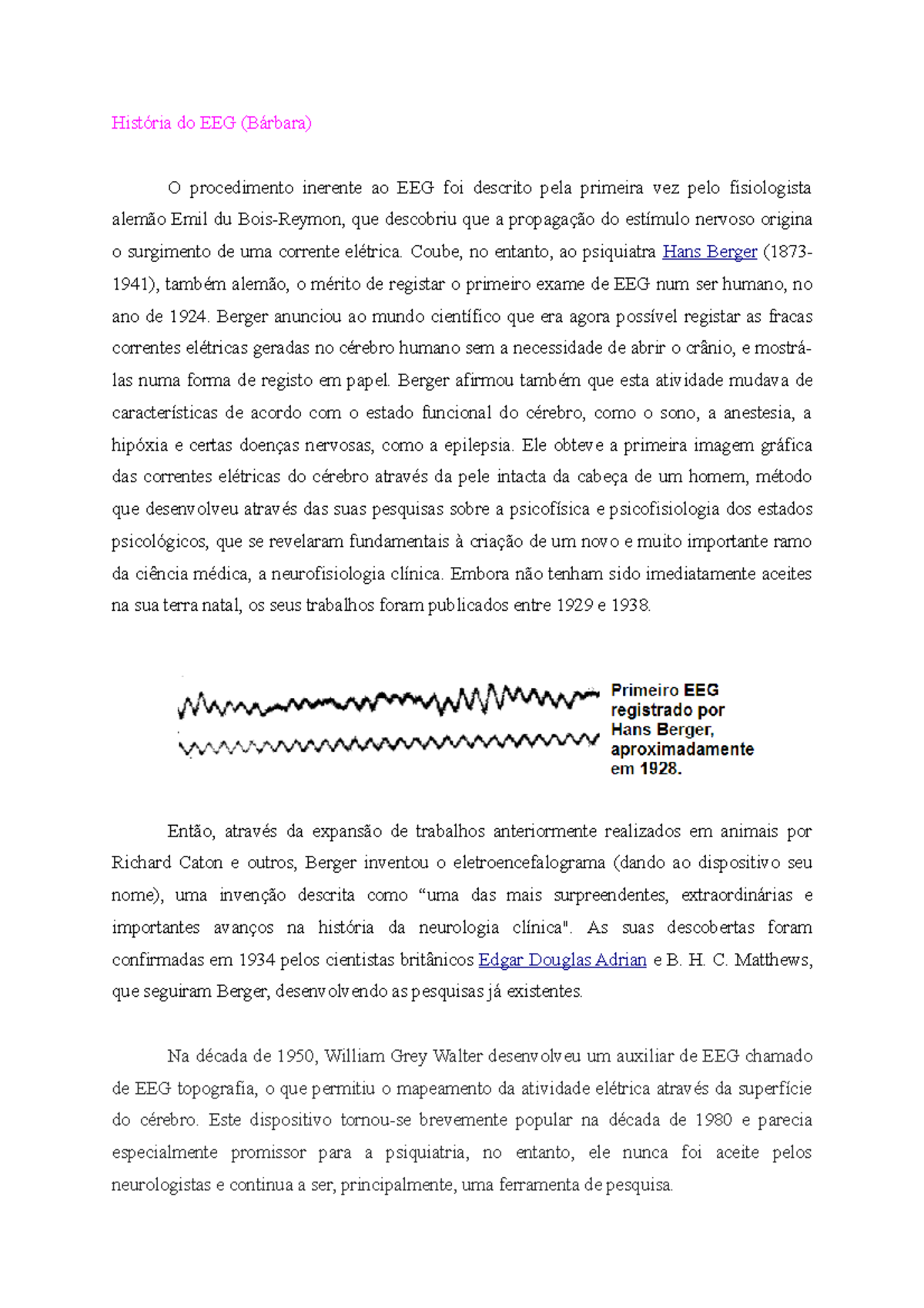 Poster Neuro (parte ecrita) - História do EEG (Bárbara) O procedimento ...