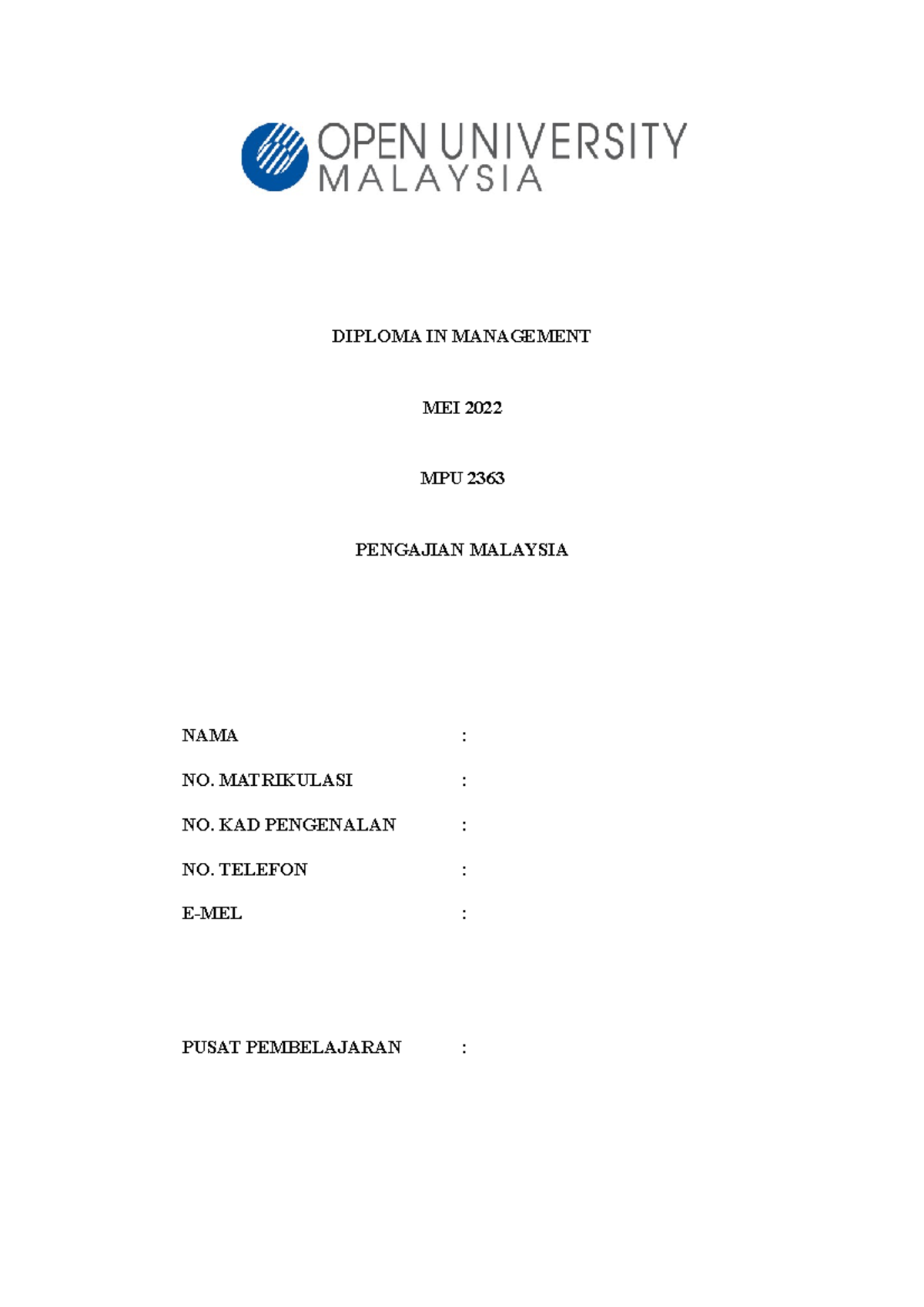 MPU2363 - assigment - DIPLOMA IN MANAGEMENT MEI 2022 MPU 2363 PENGAJIAN MALAYSIA NAMA : NO ...