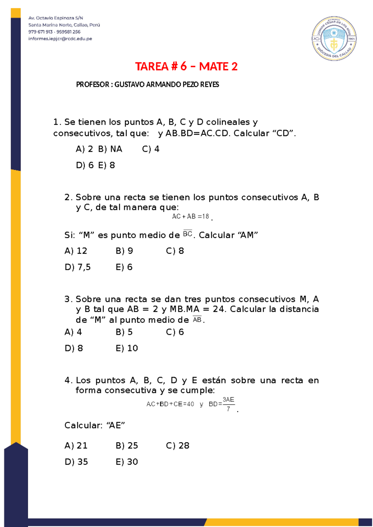 Tarea 6 - MATE 2 - TAREA # 6 – MATE 2 PROFESOR : GUSTAVO ARMANDO PEZO ...