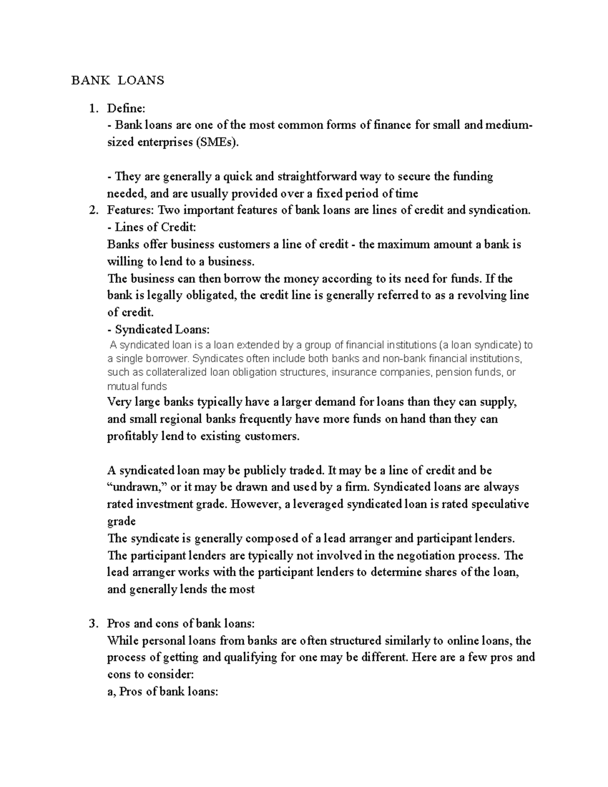 BANK Loans - bank loan - BANK LOANS Define: Bank loans are one of the ...