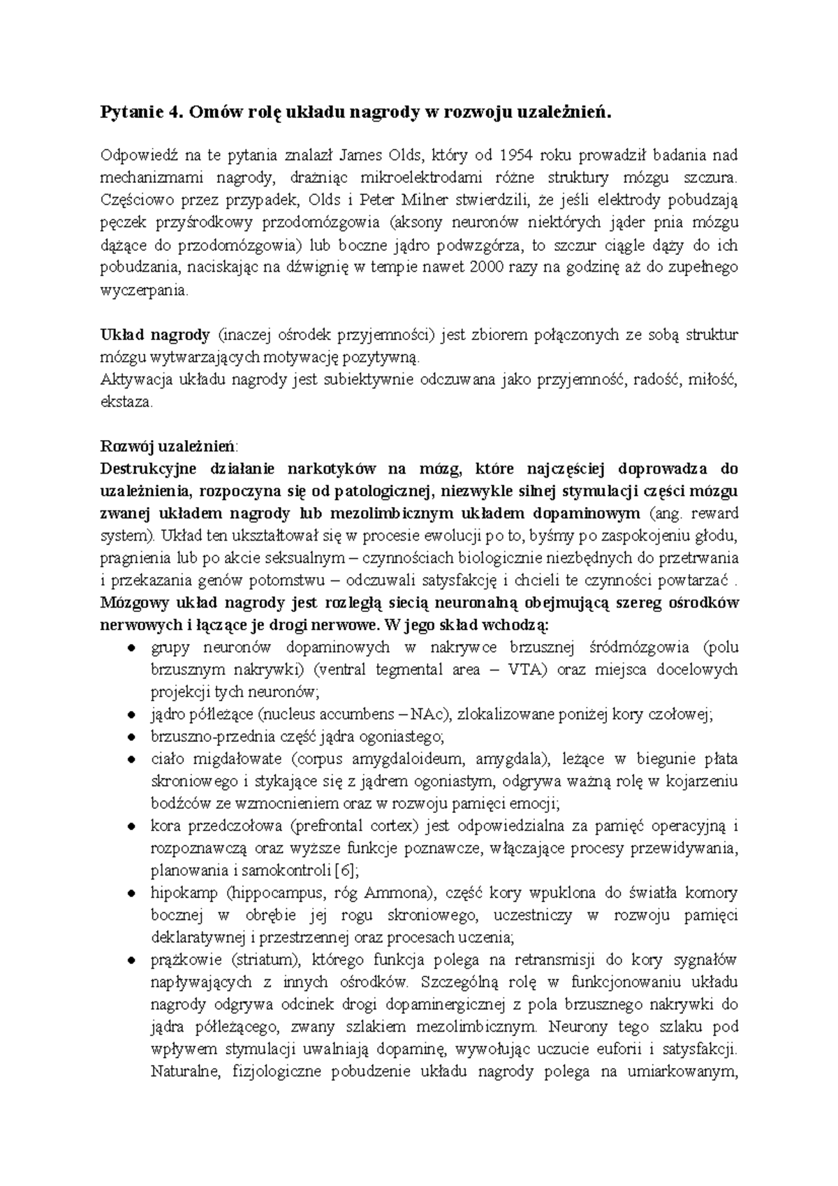 Omów rolę układu nagrody w rozwoju uzależnień. - Pytanie 4. Omów rolę ...