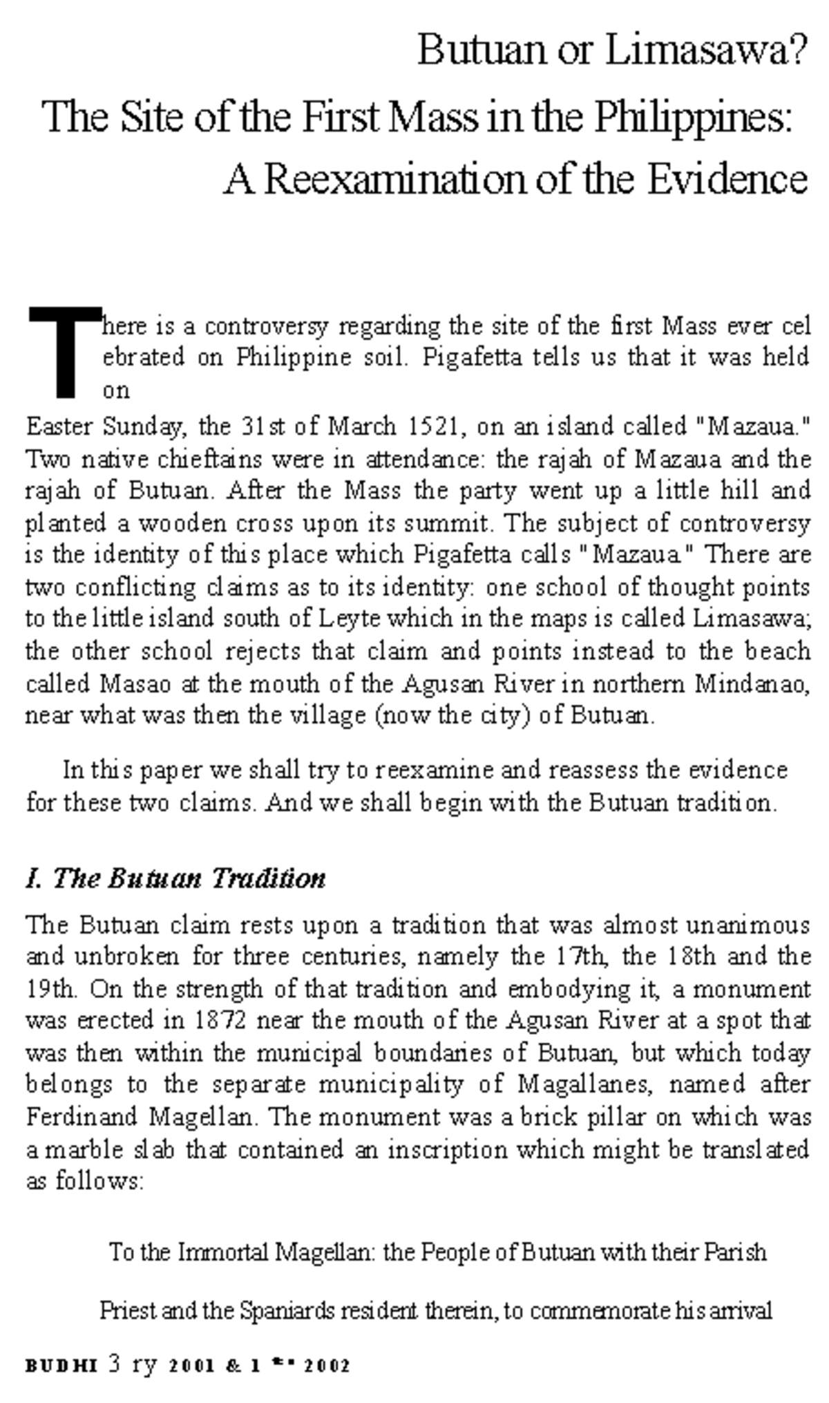 Site of the first mass secondary source Limasawa Leyte - Butuan or ...