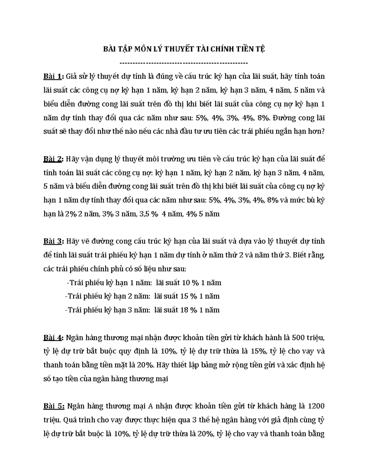 Chuong 16- BÀI TẬP- SINH VIEN - B¿I TẬP M‘N L› THUY¾T T¿I CHÕNH TIÞN TỆ - B‡i 1: Gi¿ sÿ l ̋ thuy ...