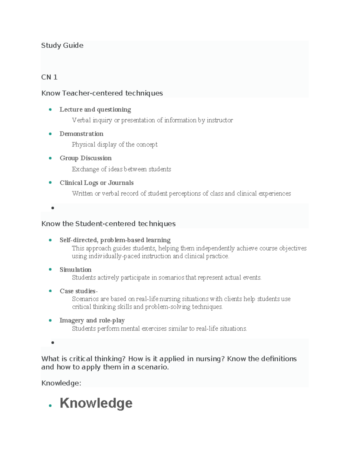 CN 1& 2 - Nursing Study guide - Study Guide CN 1 Know Teacher-centered techniques Lecture and ...