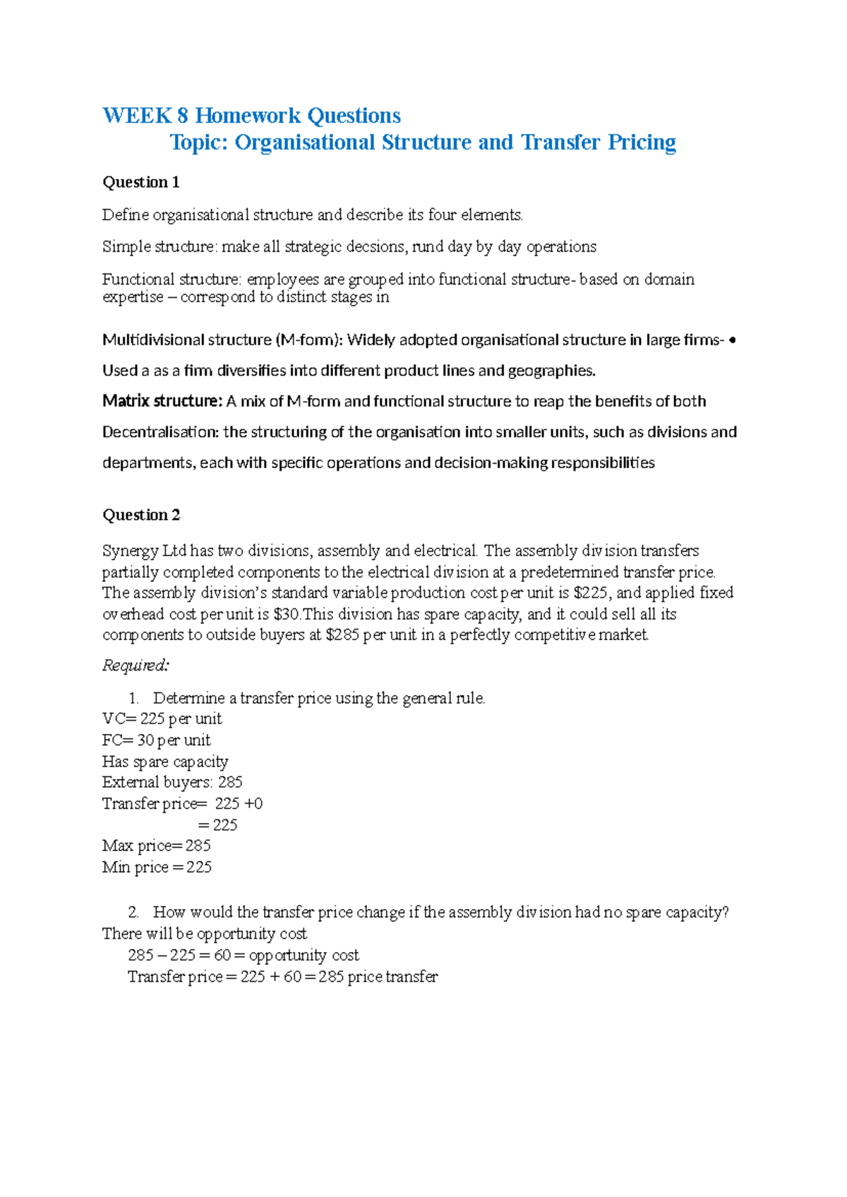WEEK 8 Homework Questions - WEEK 8 Homework Questions Topic: Organisational Structure and ...
