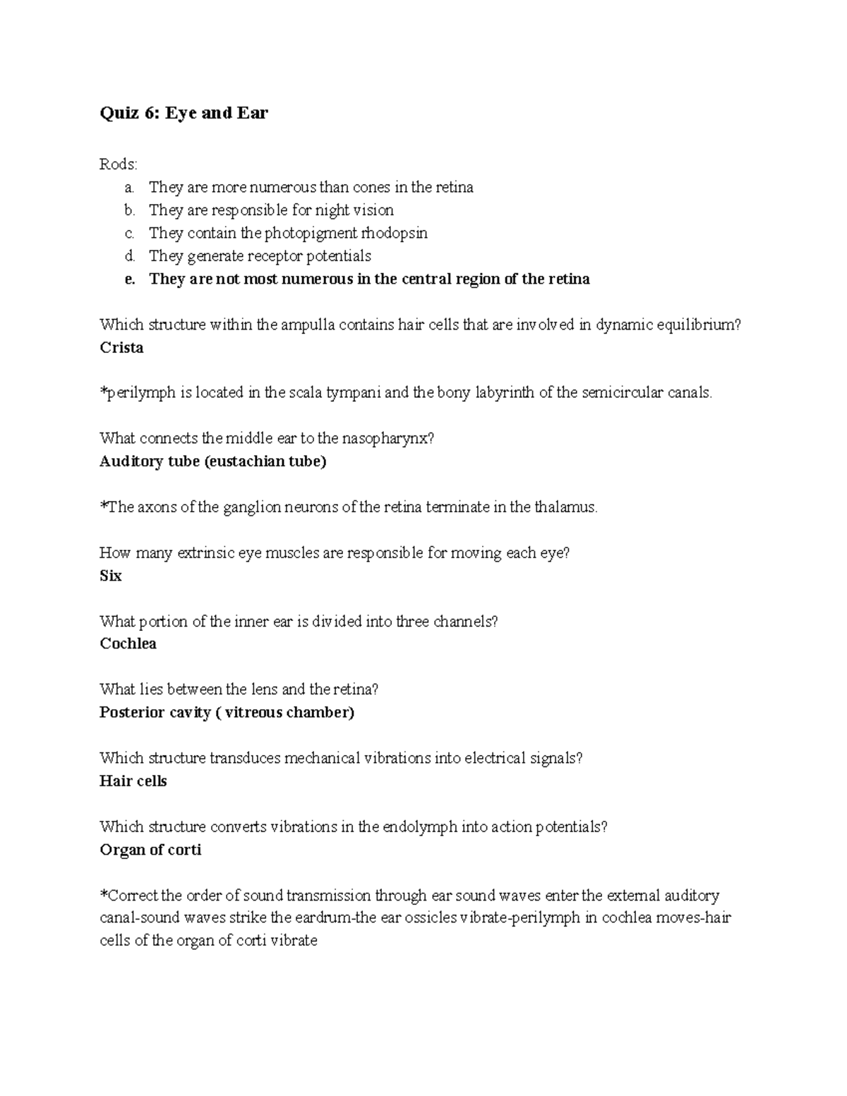 Quiz Questions For Final Quiz 6 Eye And Ear Rods a They Are More