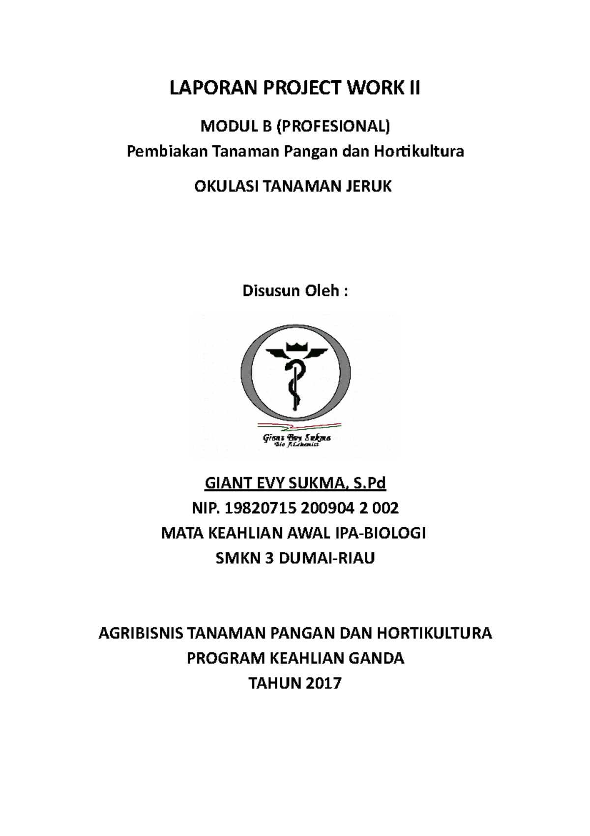 Laporan Project WORK II - LAPORAN PROJECT WORK II MODUL B (PROFESIONAL ...