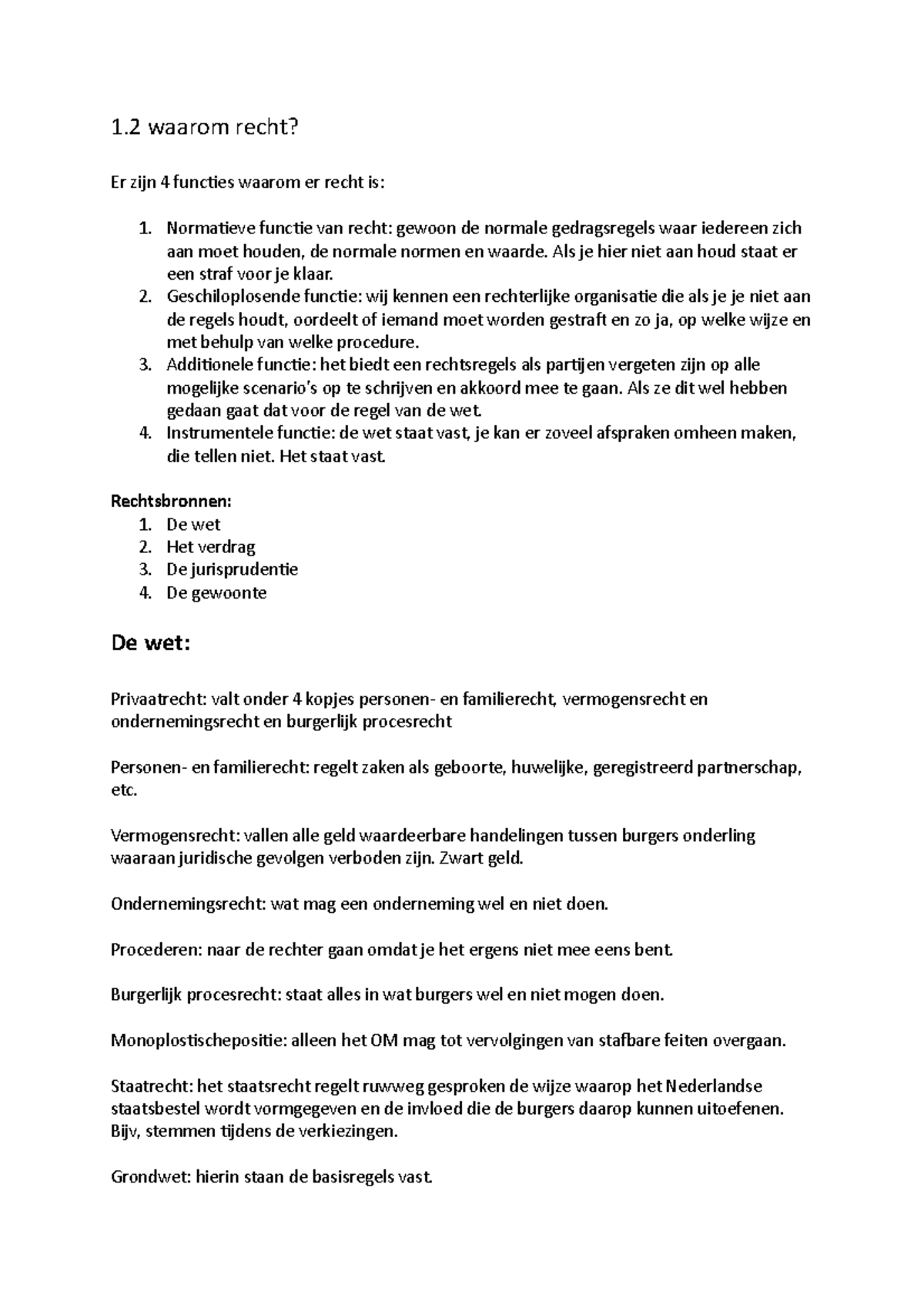 Recht samenvatingen - 1 waarom recht? Er zijn 4 functies waarom er ...