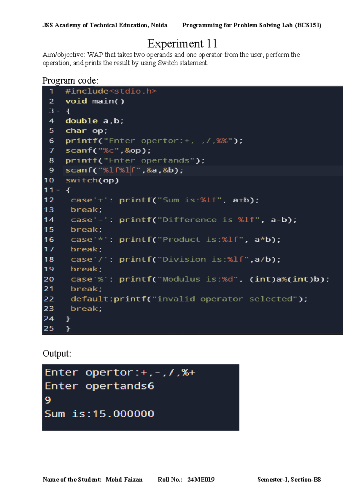 Exp 11-15 - pps lab exp 11 - Experiment 11 Aim/objective: WAP that takes two operands and one ...