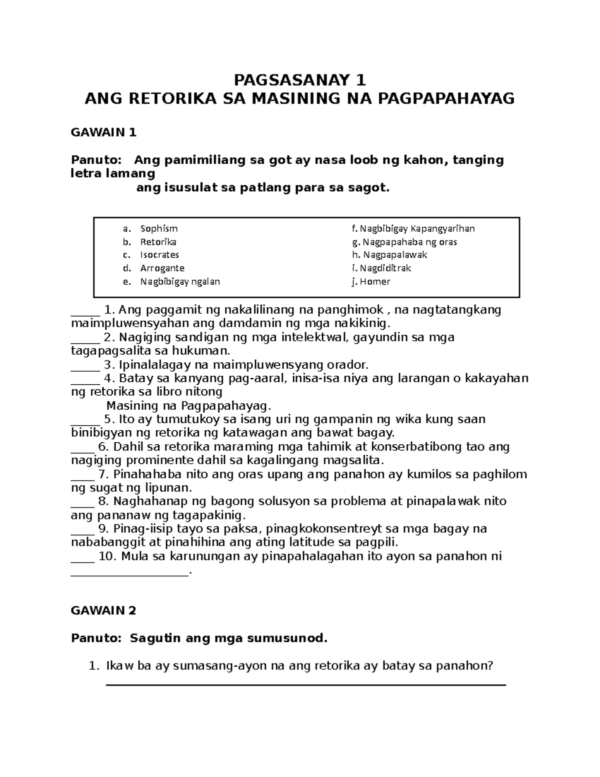 Pagsasanay-SA- Retorika 1 - PAGSASANAY 1 ANG RETORIKA SA MASINING NA ... Pagsasanay-SA- Retorika 1 - PAGSASANAY 1 ANG RETORIKA SA MASINING NA ...
