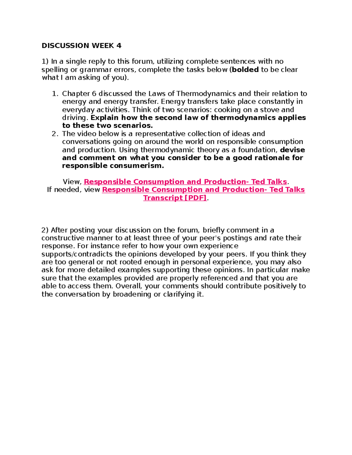 Discussion WEEK 4 - DISCUSSION WEEK 4 In a single reply to this forum, utilizing complete ...