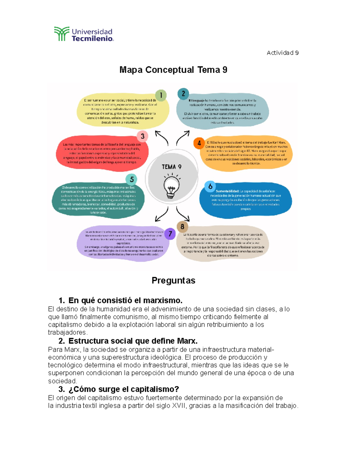 Actividad 9 Filosofía - Actividad 9 Mapa Conceptual Tema 9 Preguntas 1. En qué consistió el ...