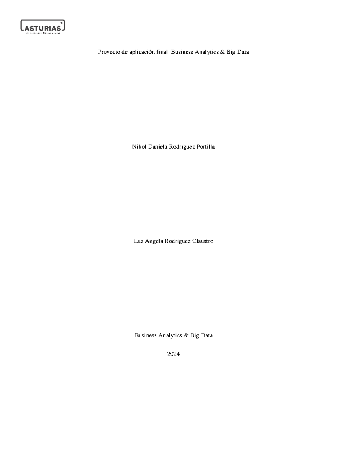 Proyecto de aplicación final Business Analytics & Big Data - ¿Qué valor adicional aporta el ...