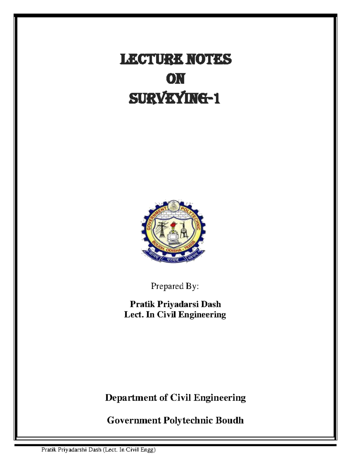 Survey 1 - LECTURE NOTES ON Surveying- 1 Prepared By: Pratik Priyadarsi ...