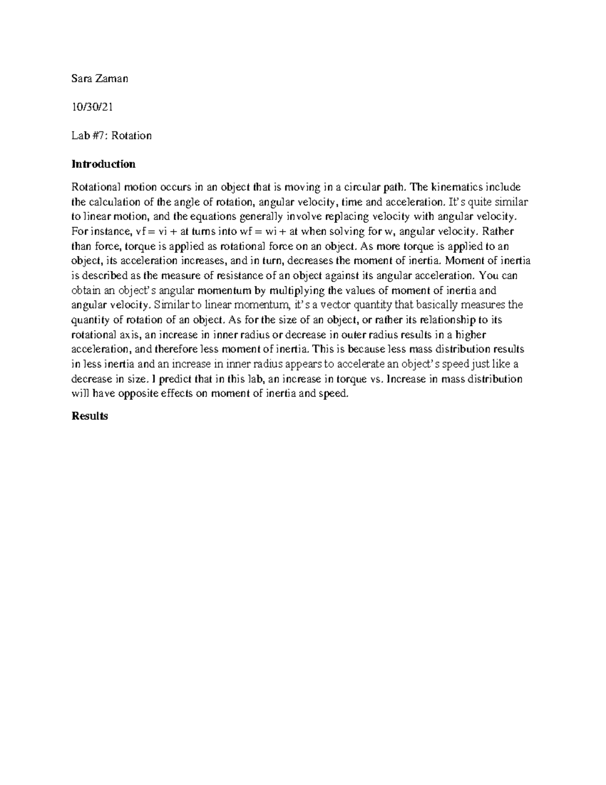 Lab 7 Rotation - lab report - Sara Zaman 10/30/ Lab #7: Rotation Introduction Rotational motion ...