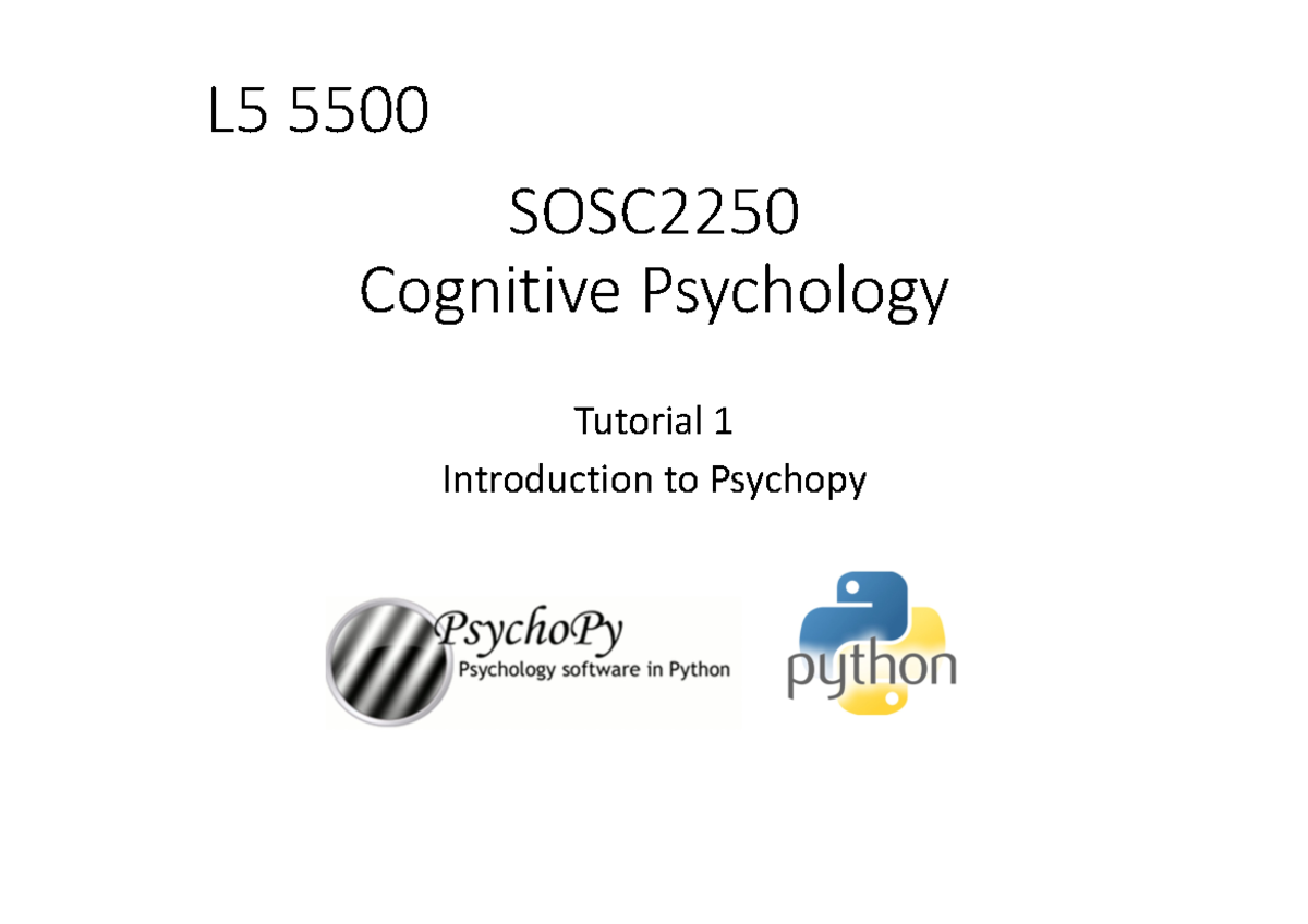 Tutorial 1 Introduction to Psychopy - SOSC Cognitive Psychology ...
