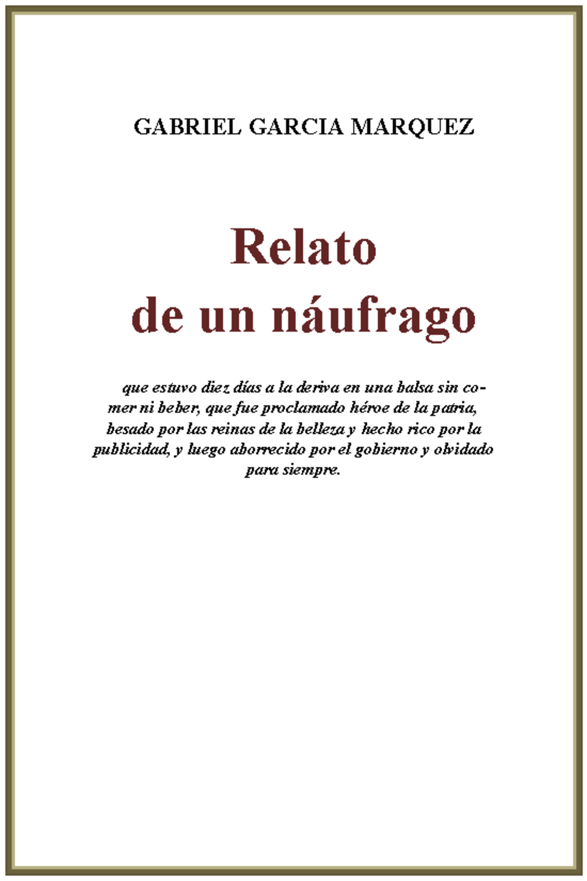 Relato de un naufrago - GABRIEL GARCIA MARQUEZ Relato de un náufrago ...