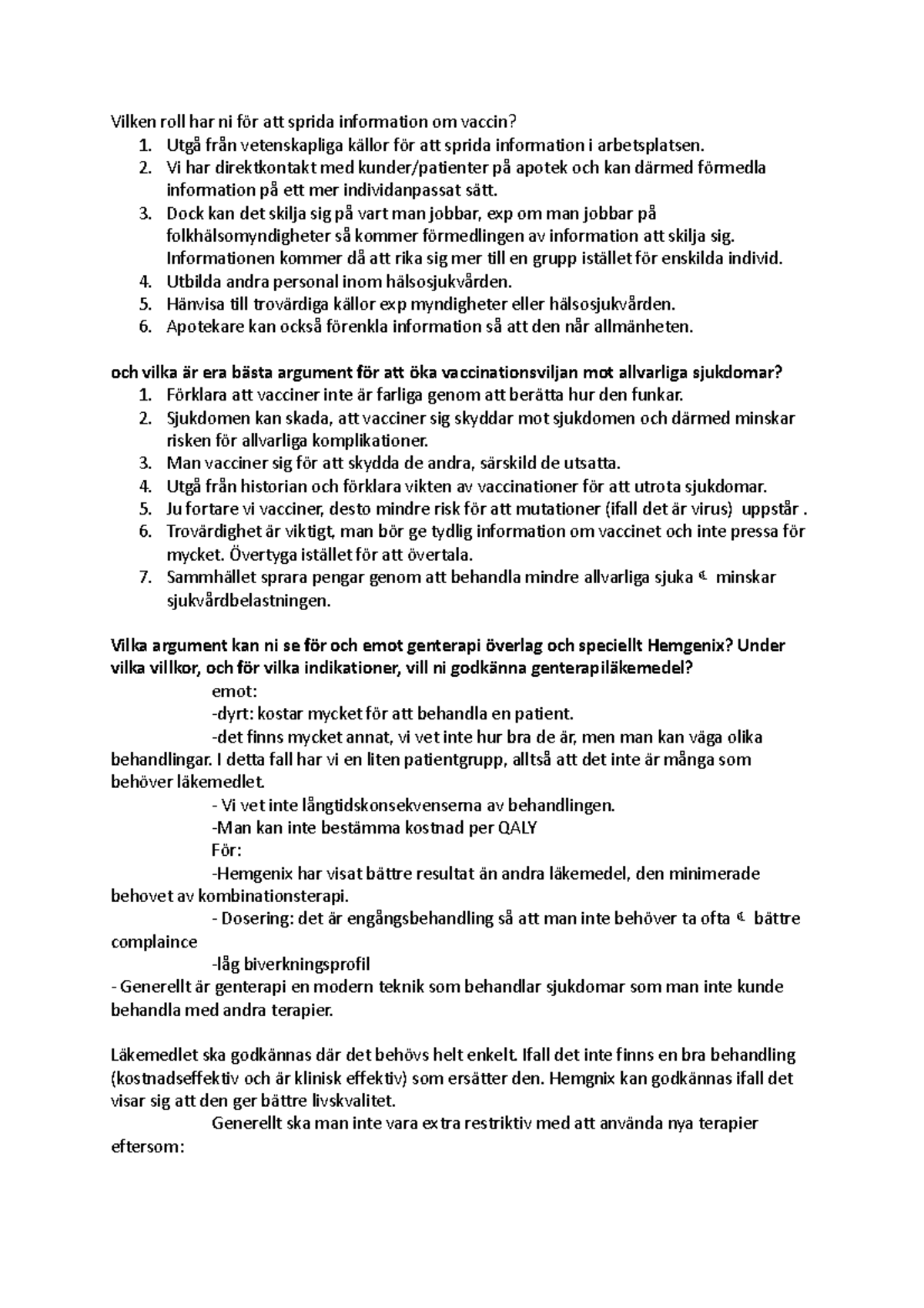 Bioetik seminarium, svar - Vilken roll har ni för att sprida ...