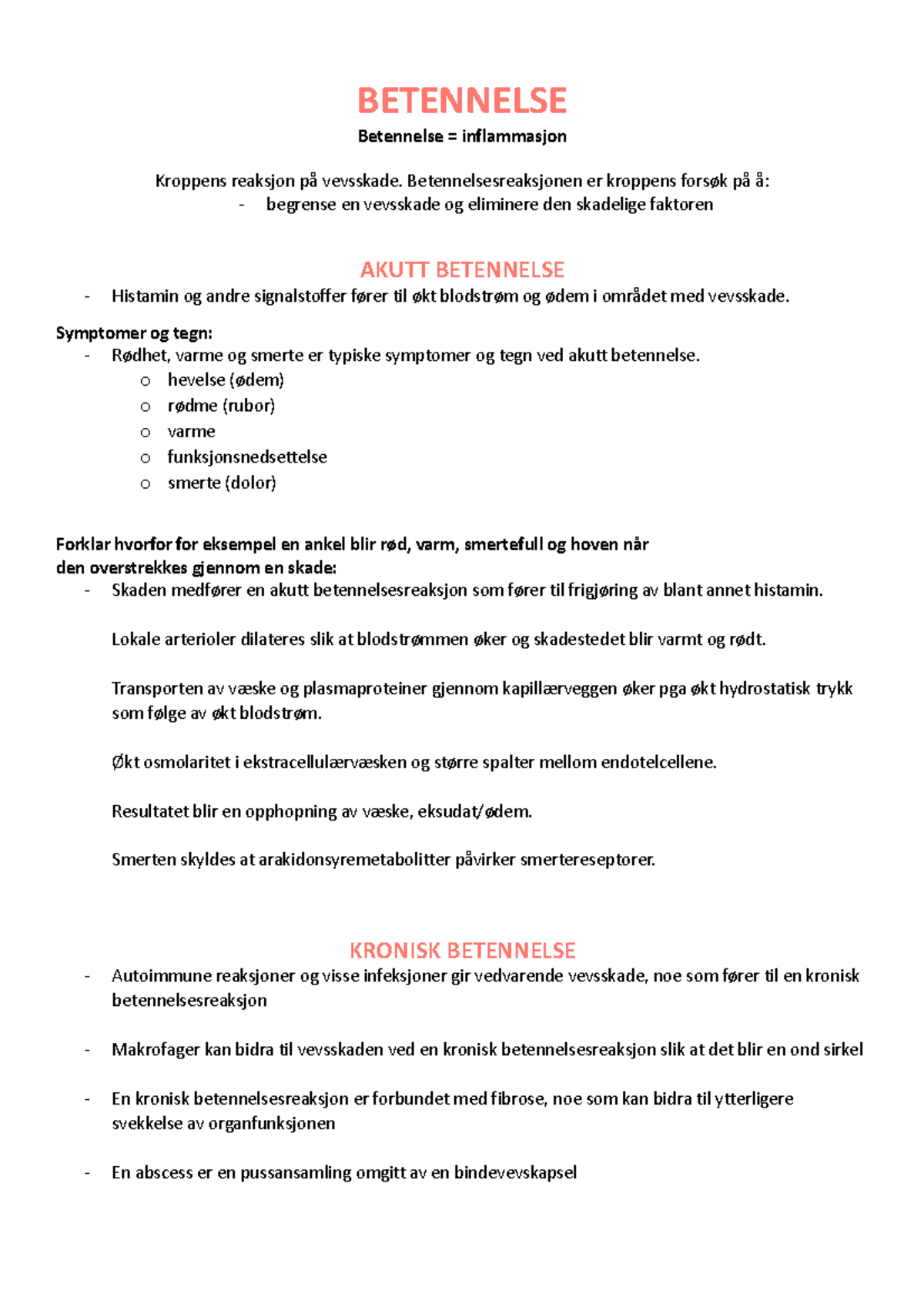 Betennelse - BETENNELSE Betennelse = inflammasjon Kroppens reaksjon på ...