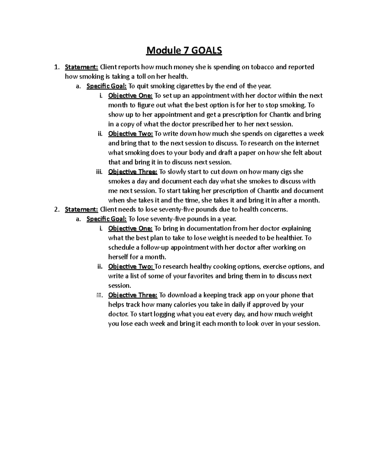 Goals - Module 7 GOALS Statement: Client reports how much money she is ...
