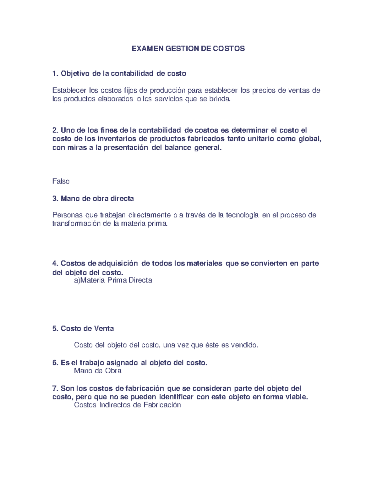 Examen Gestion DE Costos 1 - EXAMEN GESTION DE COSTOS Objetivo de la contabilidad de costo - Studocu