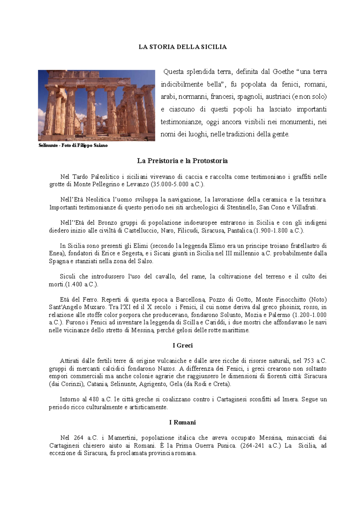 La storia della Sicilia - LA STORIA DELLA SICILIA Questa splendida ...