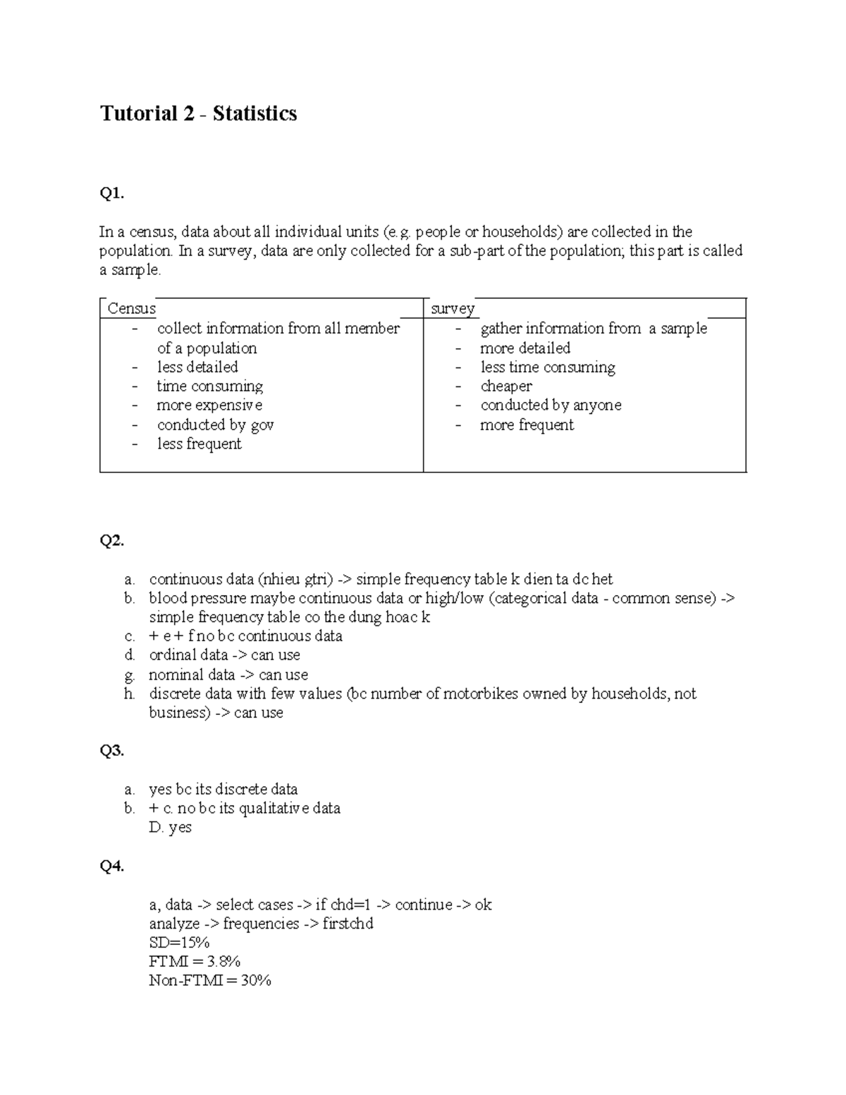 Statistics Note - Tutorial 2 - Statistics Q1. In a census, data about ...
